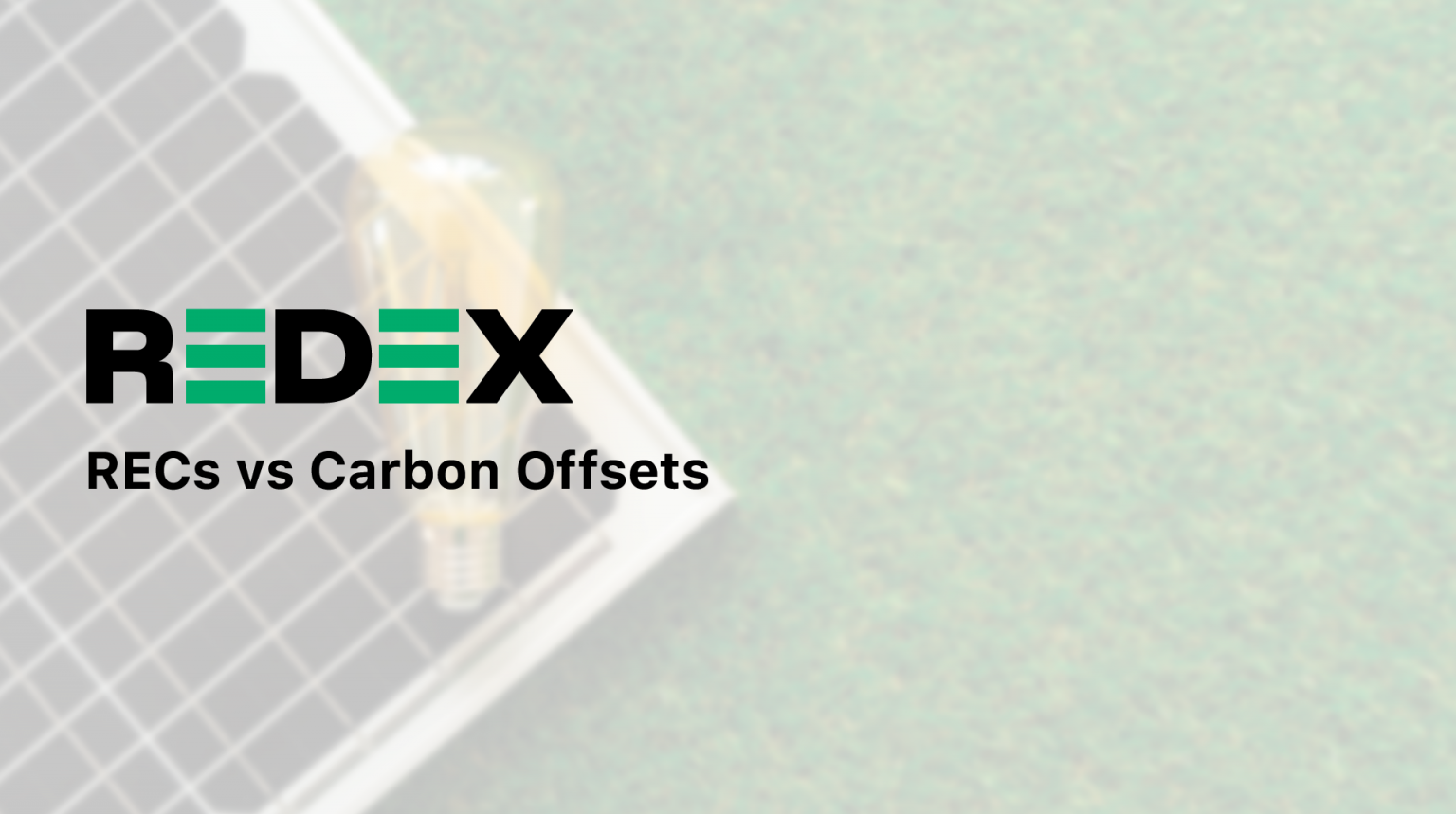 RECs vs Carbon Offsets | REDEX